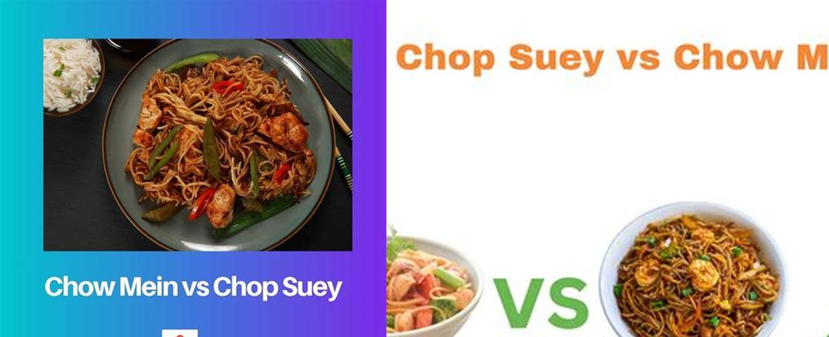 Chop Suey Vs Chow Mein: Which Chinese Delight Reigns Supreme? – Fleur ...